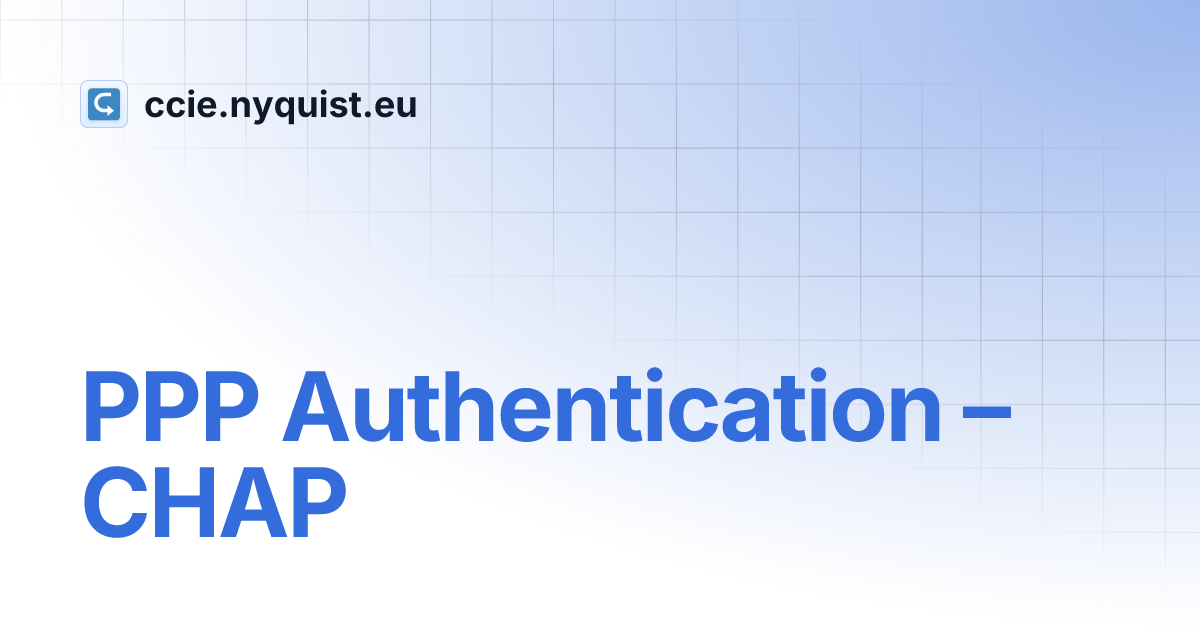 PPP Authentication – CHAP | ccie.nyquist.eu