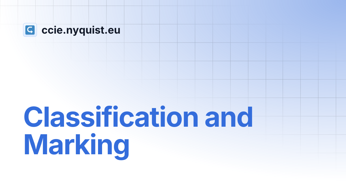 Classification and Marking | ccie.nyquist.eu